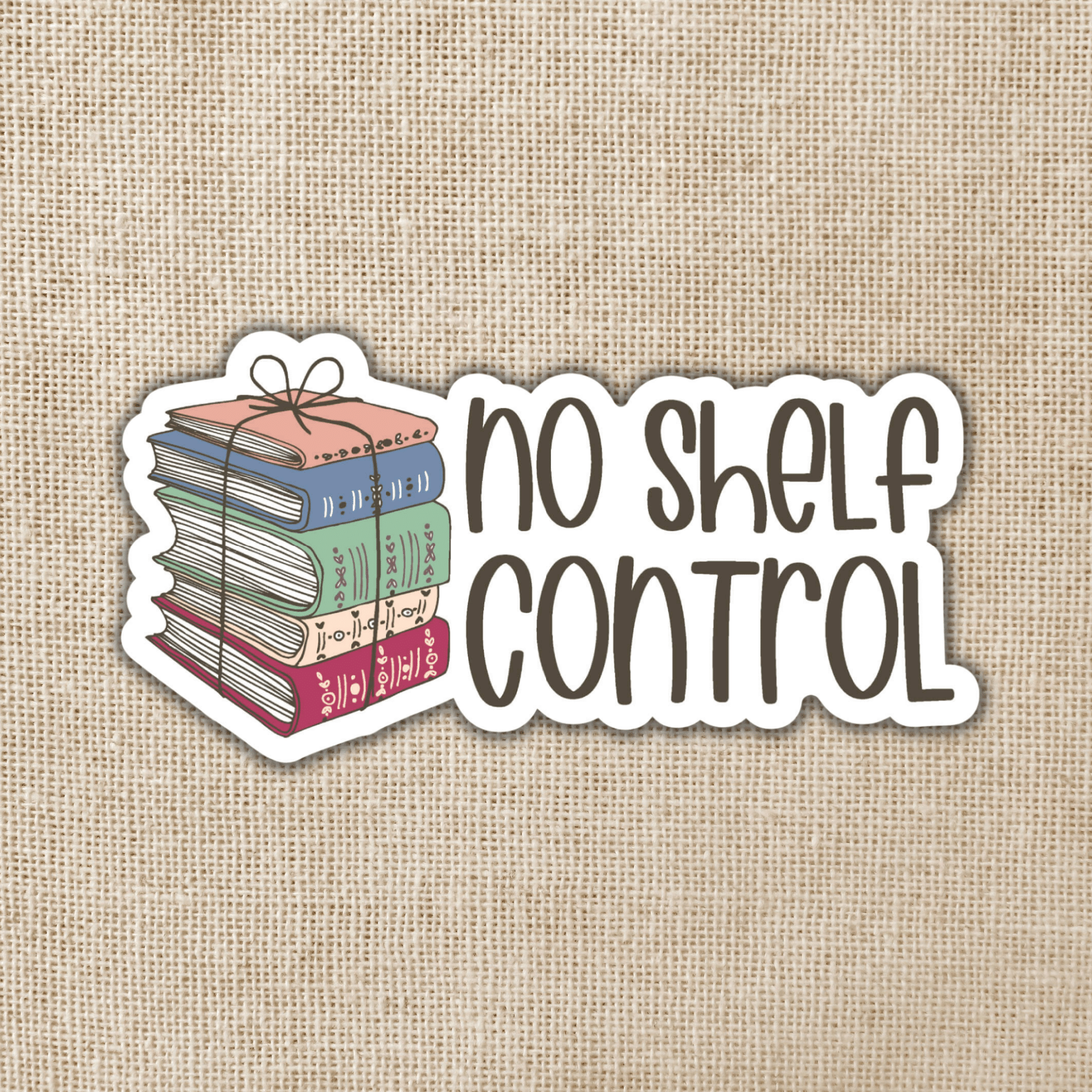 No Shelf Control Sticker | Betsy Dare