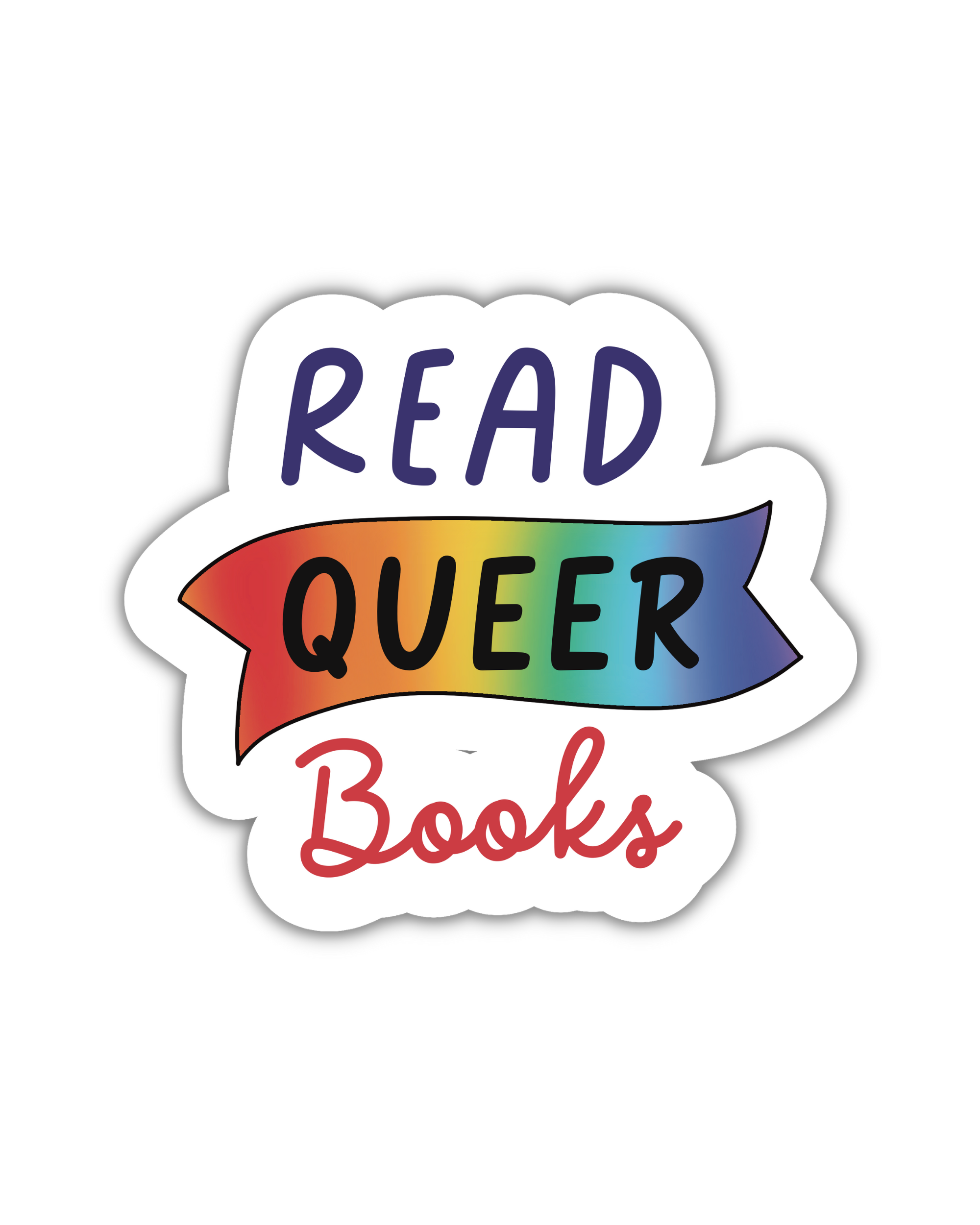 Read Queer Books Rainbow Vinyl Sticker | Betsy Dare